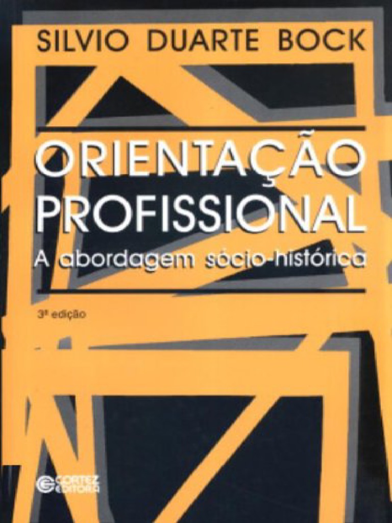 Resumo Orientacao Profissional A Abordagem Socio Historica Silvio ...
