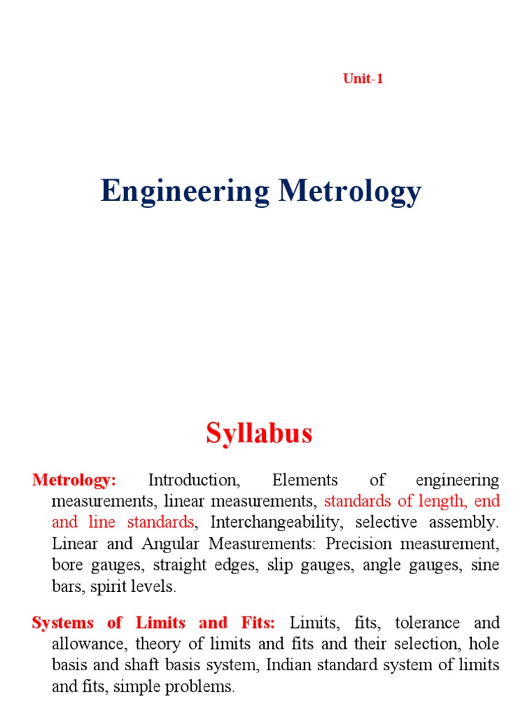 Unit 1 - Metrology Basics, Elements in Measurements & Line and End ...