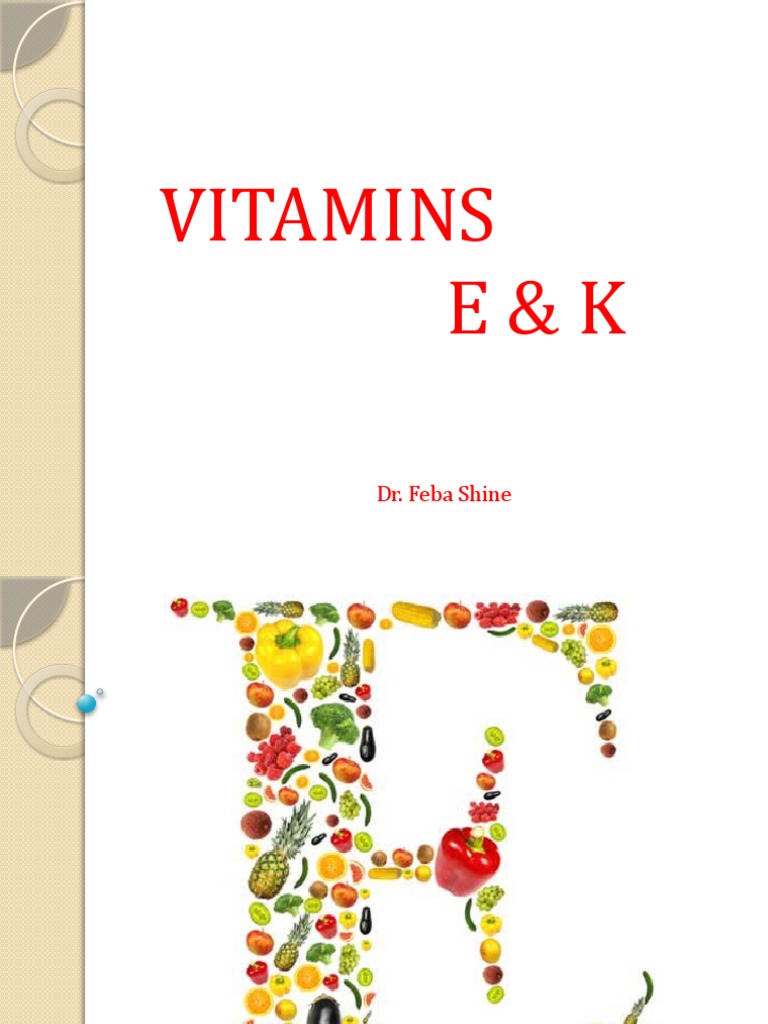 Vitamin E & K-Bds | PDF | Vitamin E | Antioxidant