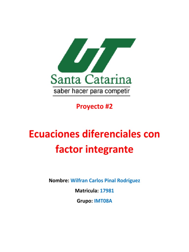 Ecuaciones Diferenciales Con Factor Integrante: Proyecto #2 | PDF | Ecuaciones diferenciales ...