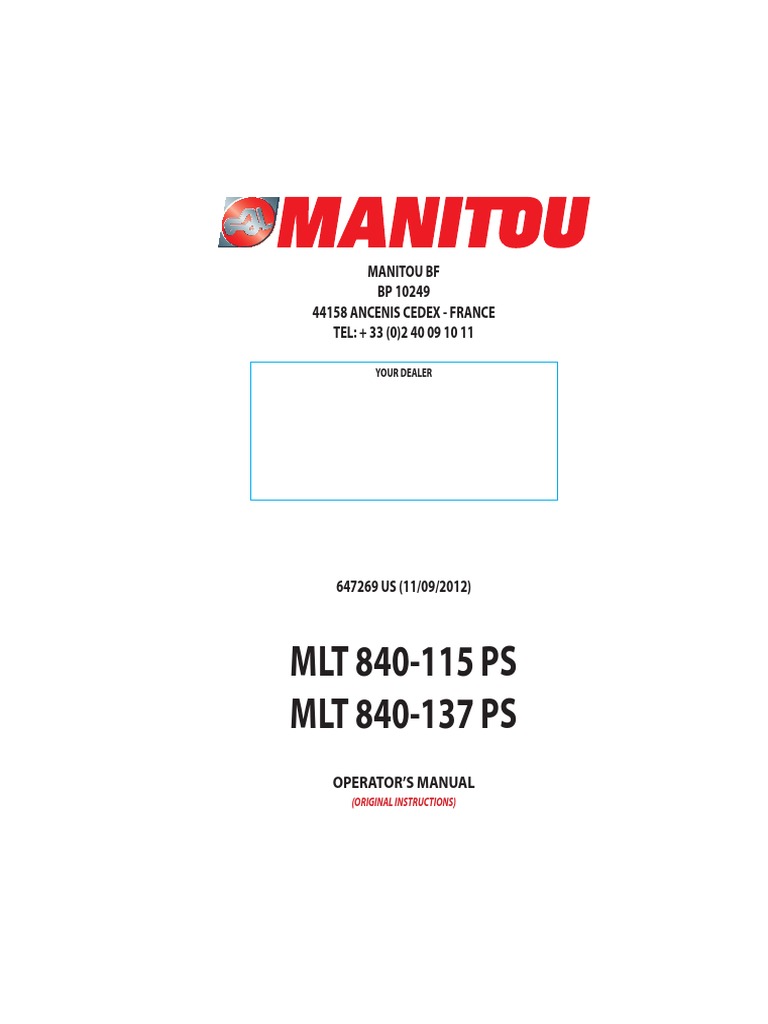 MLT 840-115 PS MLT 840-137 PS: Manitou BF BP 10249 44158 Ancenis Cedex ...