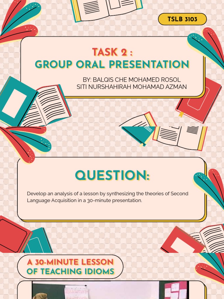 Task 2 - Group Oral Presentation | PDF | Second Language Acquisition | Human Communication