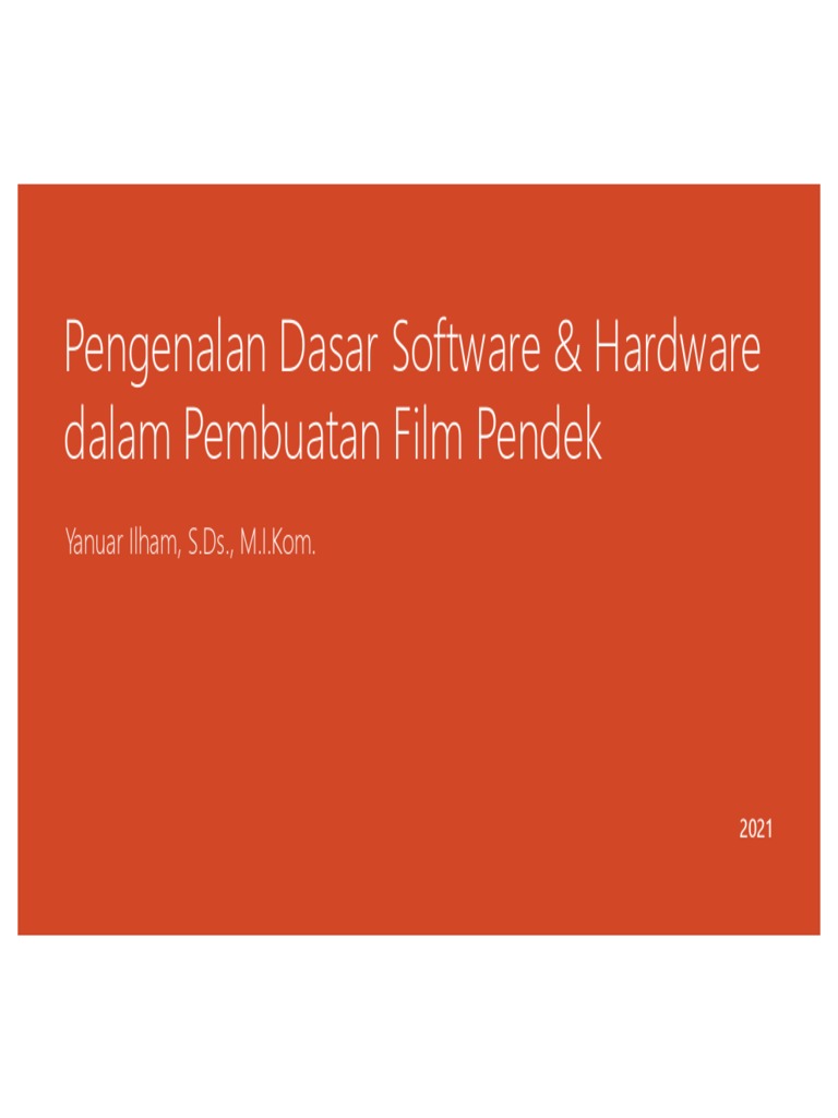Pertemuan 3 - Pengenalan Hardware & Software Dalam Videografi Dan Sinematografi | PDF
