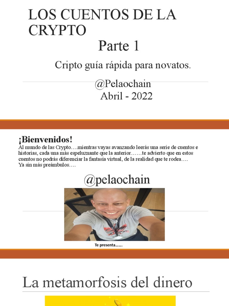 Los Cuentos de La Crypto Parte 1: Cripto Guía Rápida para Novatos. @pelaochain Abril - 2022 ...