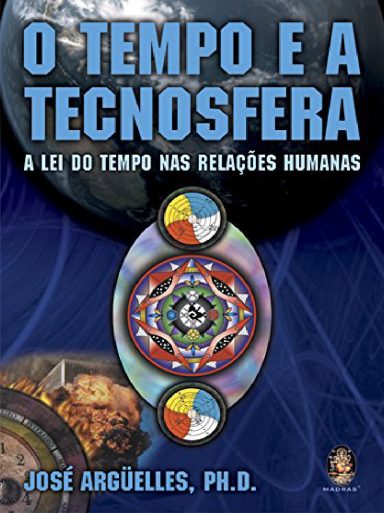 O Tempo e a Tecnosfera: Resumo | PDF