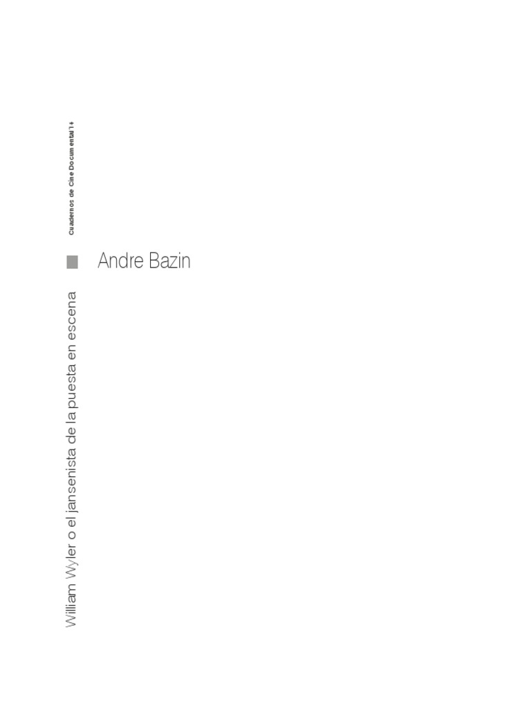 Bazin André - William Wyler o El Jansenista de La Puesta en Escena ...