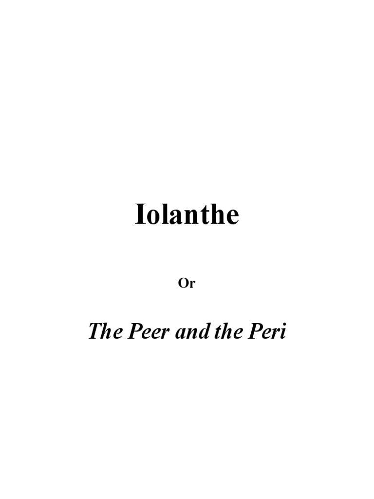 Iolanthe Libretto Director Edition | PDF