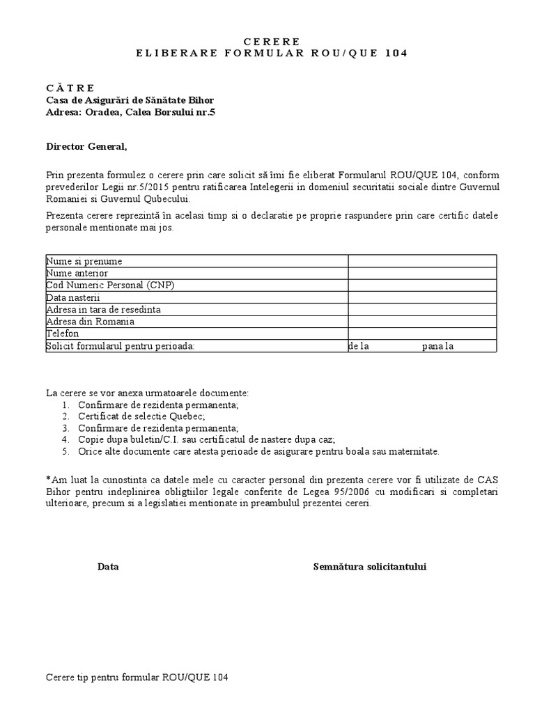Cerere Eliberare Formular Rou/Que 104 Către Casa de Asigurări de Sănătate Bihor Adresa: Oradea ...