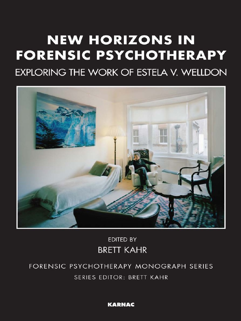 (The Forensic Psychotherapy Monograph Series) Brett Kahr - New Horizons ...