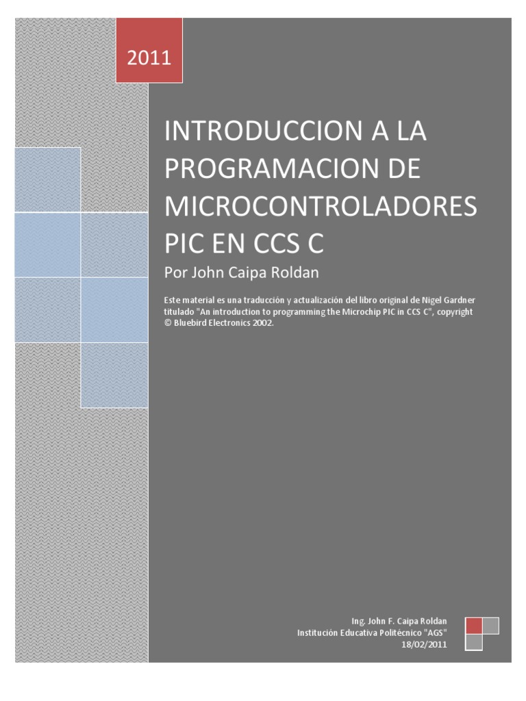 Introduccion A La Programacion de Microcontroladores Pic en C-John Caipa | PDF | Programa de ...