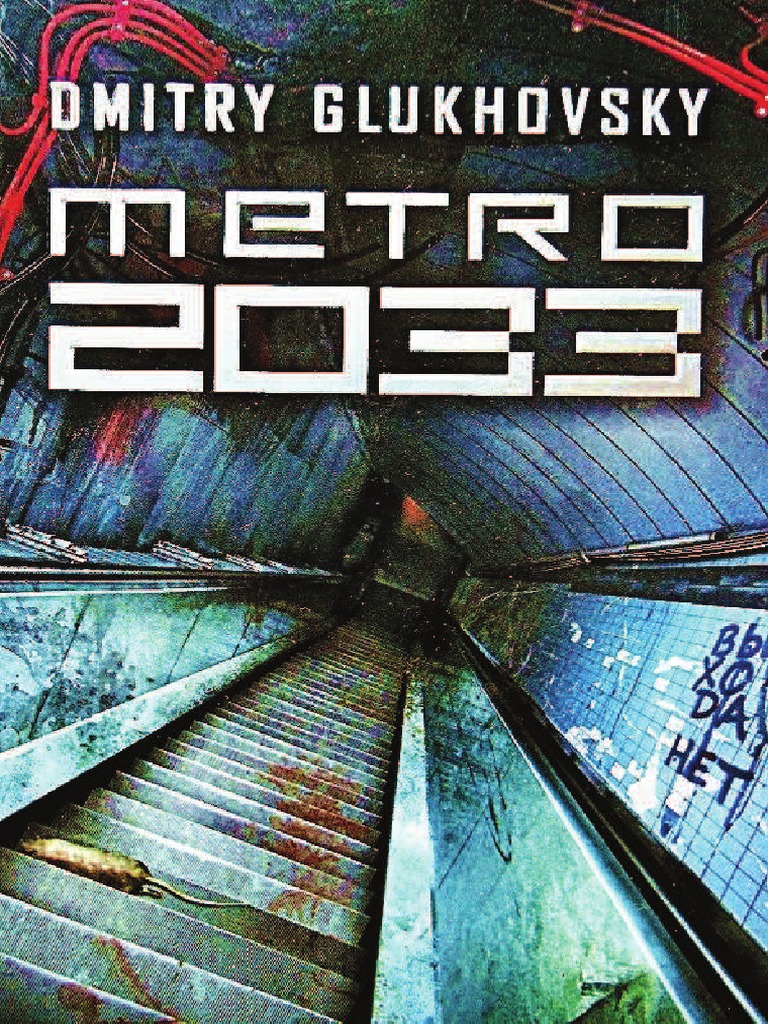 Dmitry Glukhovsky - Metro 2033 | PDF