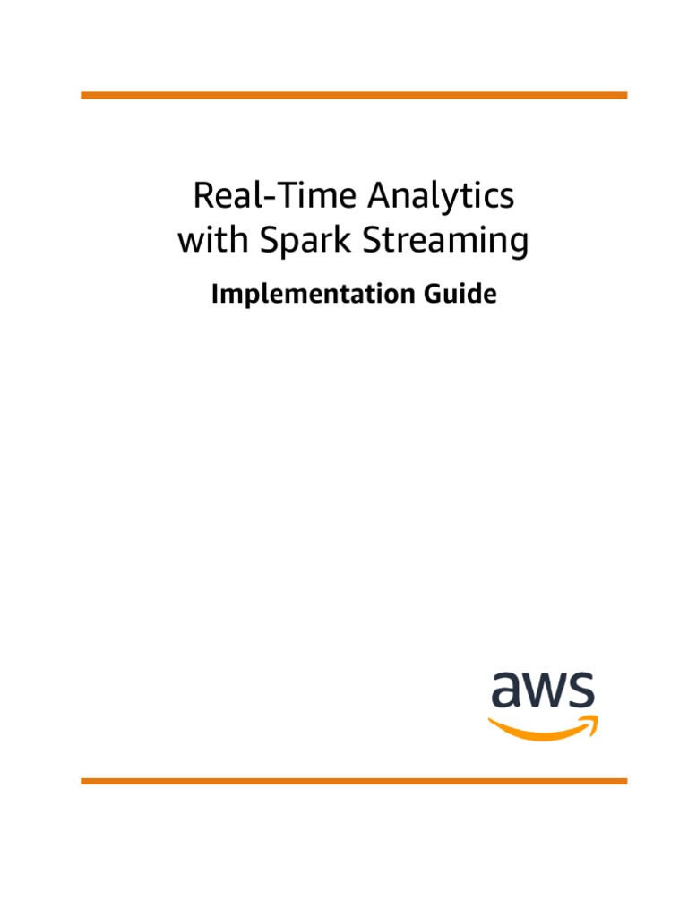 Real Time Analytics Spark Streaming PDF | PDF | Apache Spark | Amazon Web Services