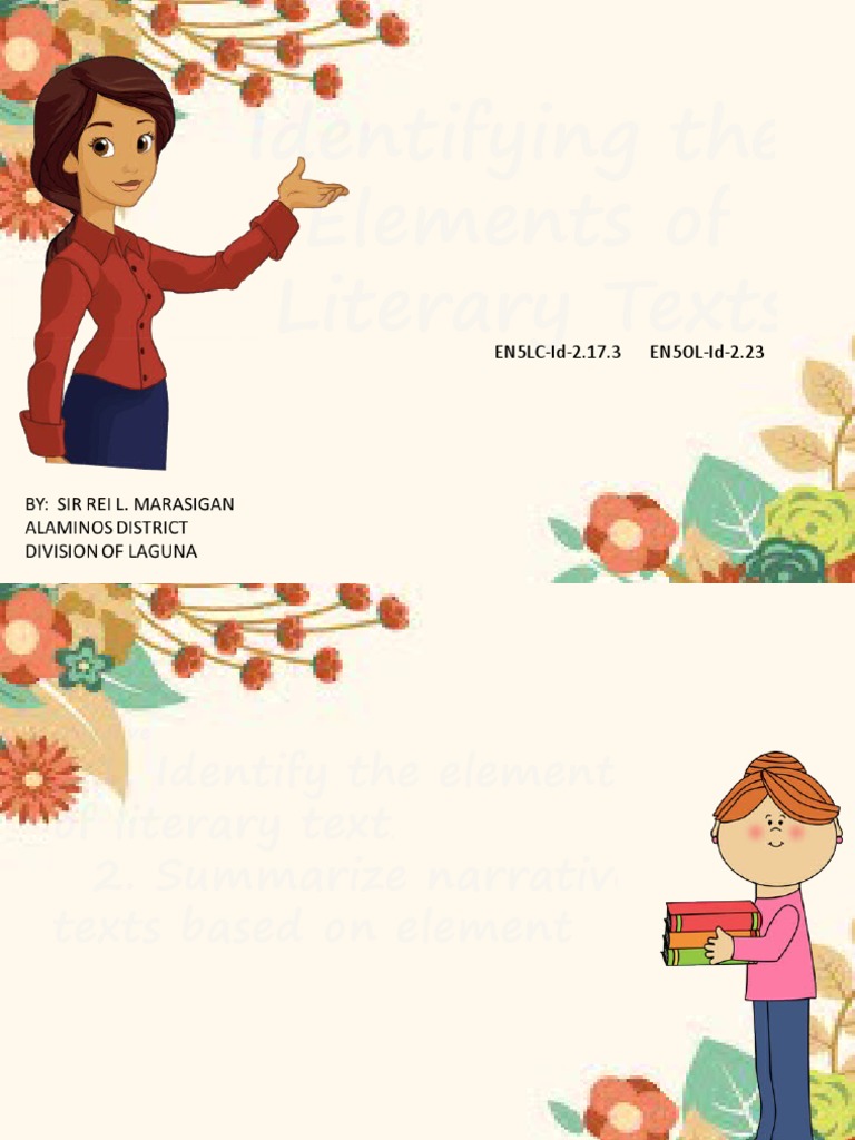 ENGLISH 5 Q2 WEEK 4identifying The ELEMENTS OF LITERARY TEXR BY SIR REI ...