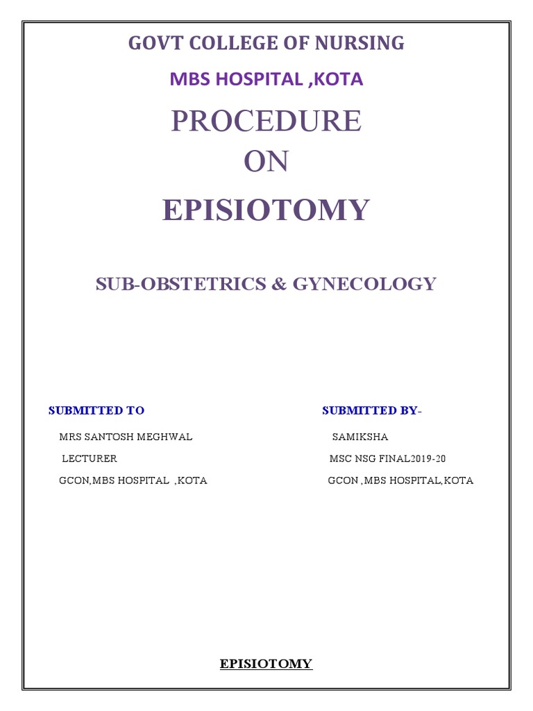 Procedure ON: Episiotomy | PDF | Childbirth | Surgical Suture