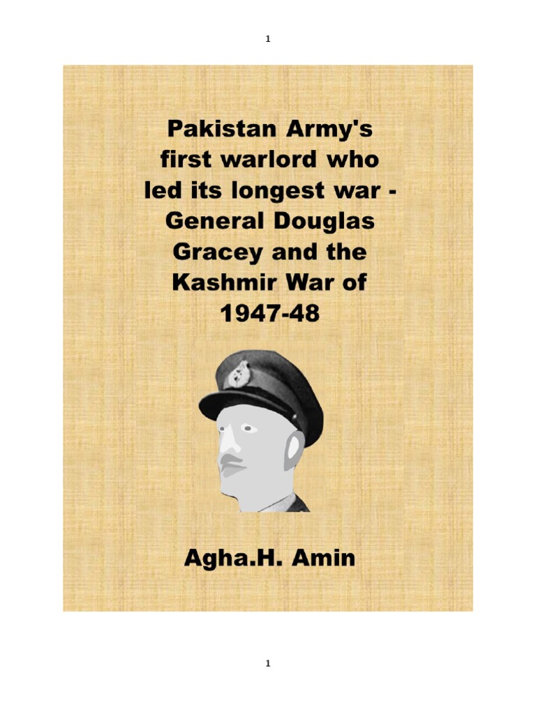 Pakistan Army's First Warlord Who Led Its Longest War - General Douglas ...