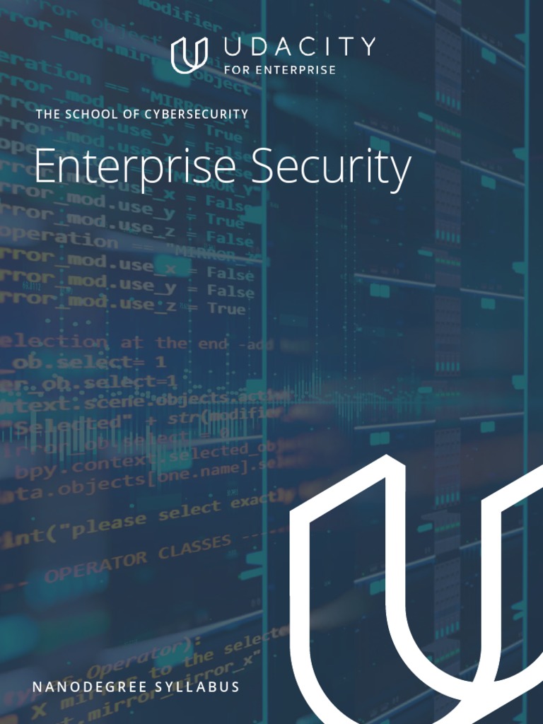 Udacity Enterprise Syllabus Enterprise Security nd0035 | PDF ...