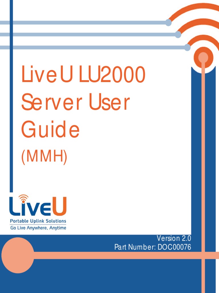 Guide to Installing and Configuring the LiveU LU2000 Server for Live Video Streaming | PDF ...