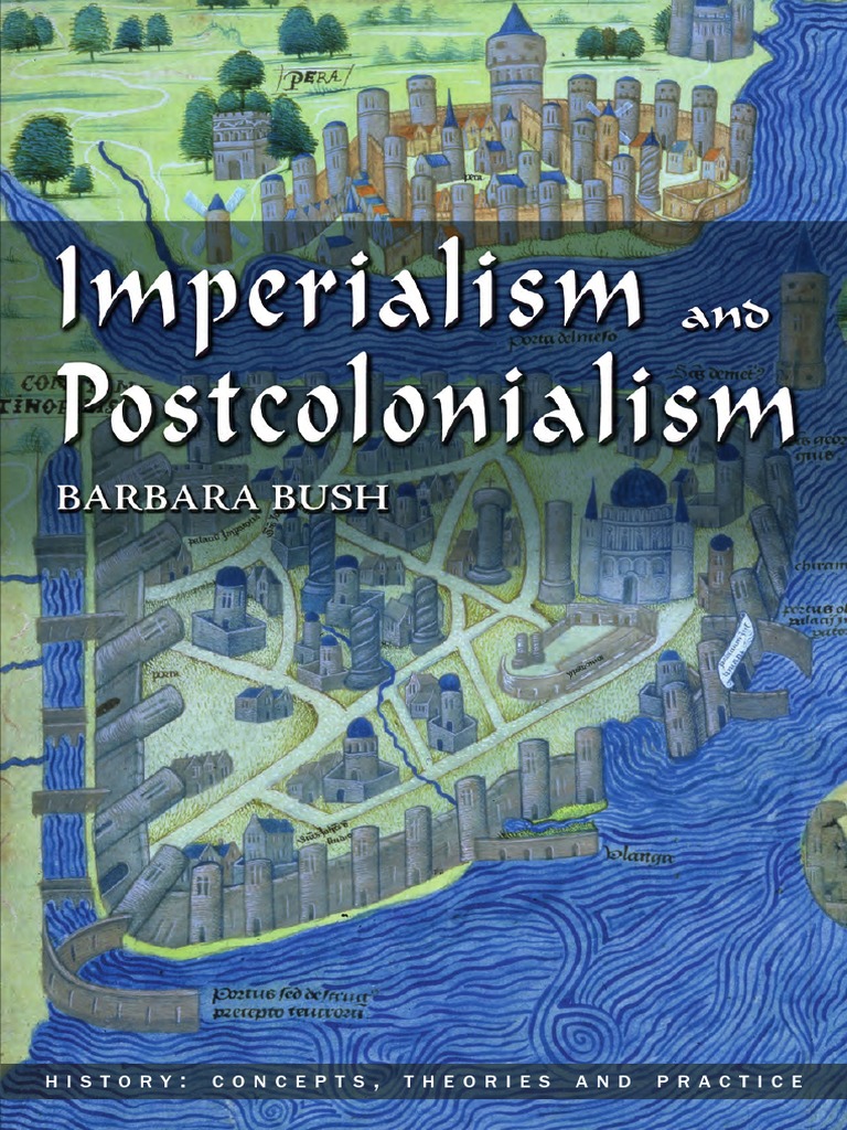 Barbara Bush-Imperialism and Postcolonialism-Pearson (2006) | PDF ...