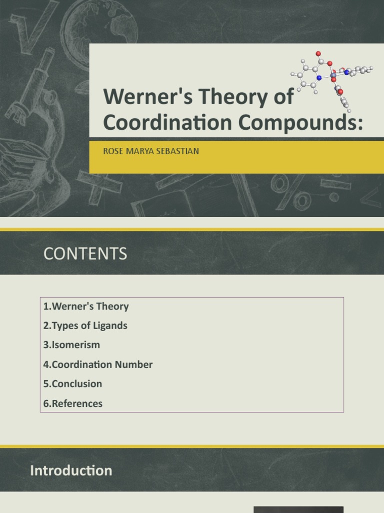 Werner's Groundbreaking Theory of Coordination Compounds: Defining Central Metal Ions, Ligands ...