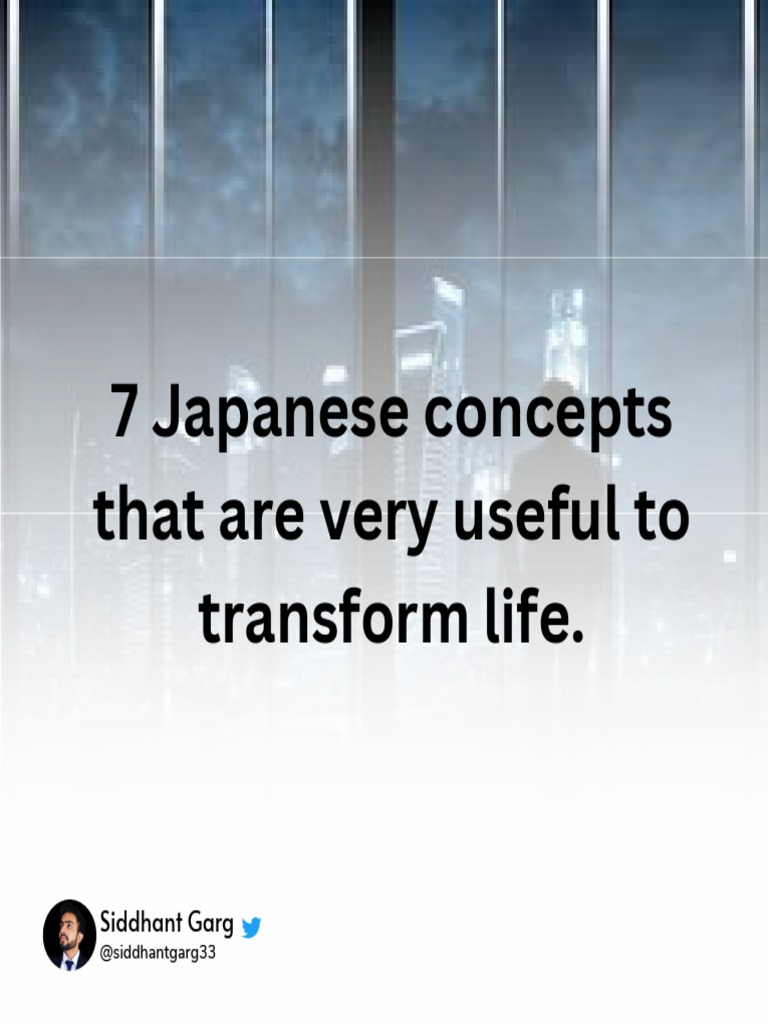7 Japanese Concepts That Are Very Useful | PDF | Self-Improvement