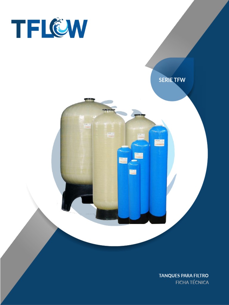 Tanques TFLOW para Filtración y Suavización | PDF | Ingeniería Química ...