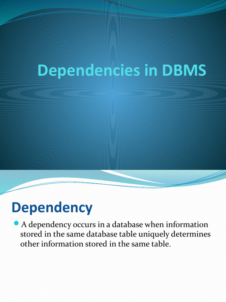 Dependencies in DBMS | PDF | Computer Programming | Software Design