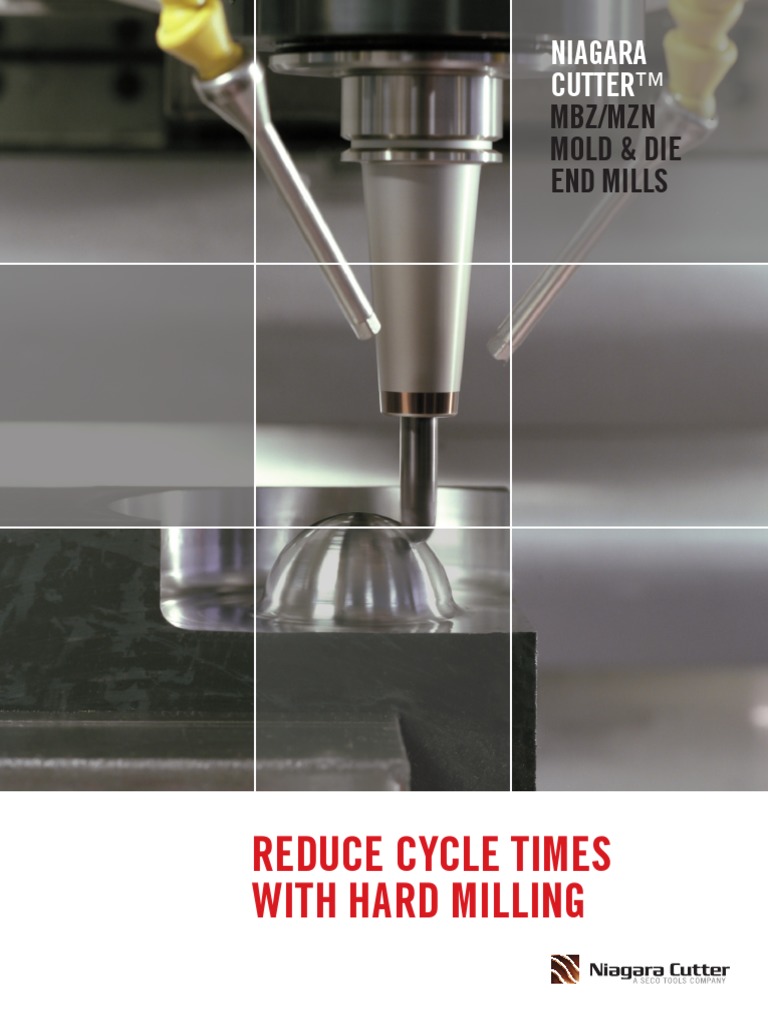 Reduce Cycle Times With Hard Milling: MBZ/MZN Mold & Die End Mills | PDF | Machining ...