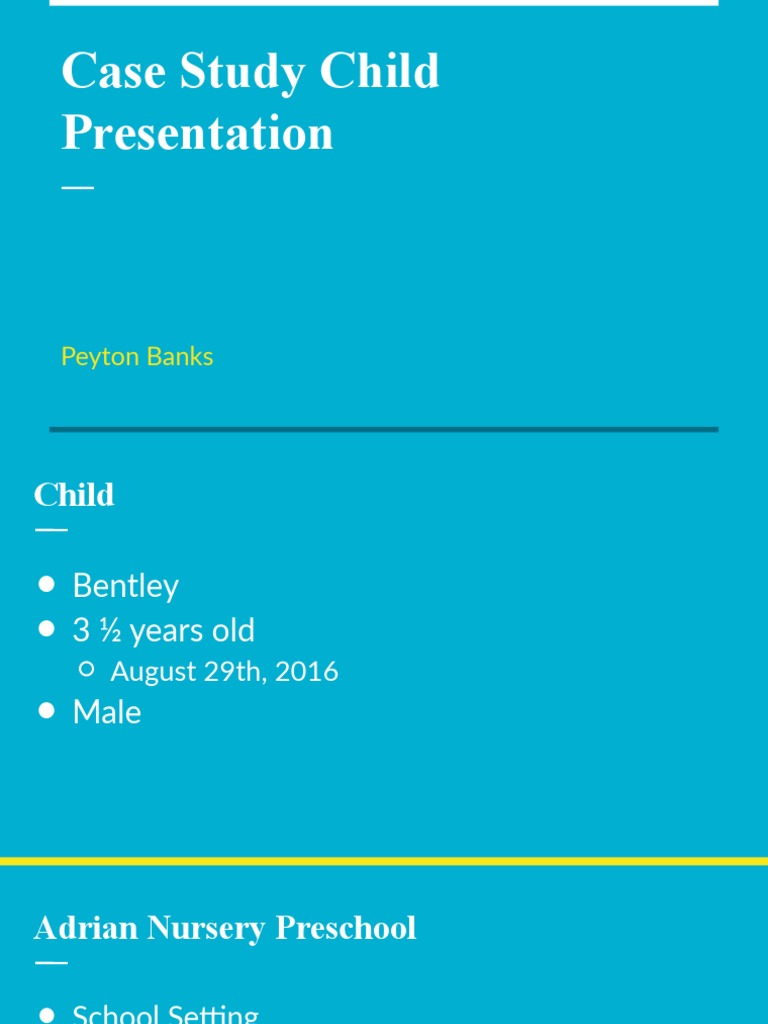 Case Study Child Presentation 1 | PDF | Preschool | Communication