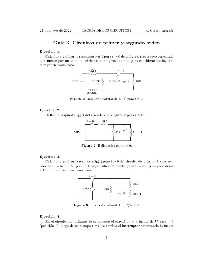 Guia 3. Circuitos de Primer y Segundo Orden: Teor Ia de Los Circuitos I R. Gast On Aragu As ...