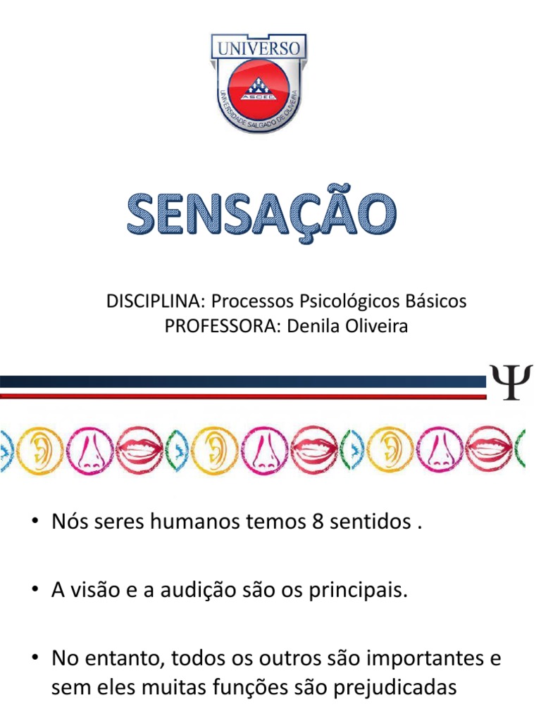 Processos Psicológicos Básicos (PPB) - Sentido SENSAÇÃO | PDF | Sistema ...