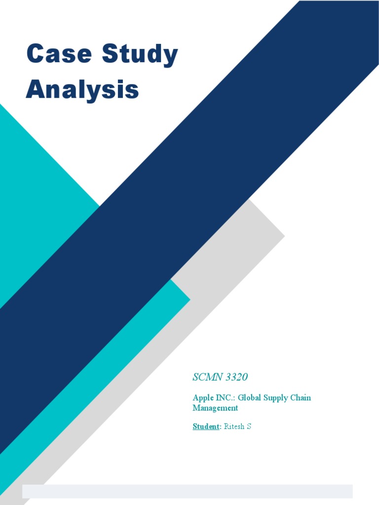 Case Study - Apple Supply Chain Management | PDF | Apple Inc. | Supply ...