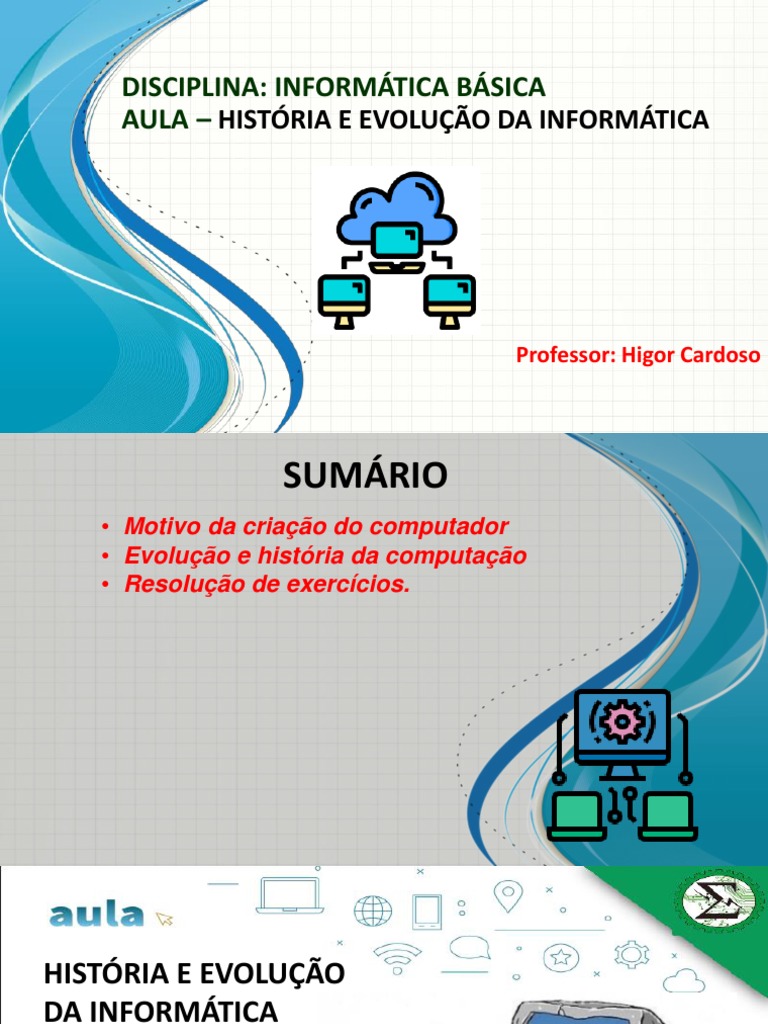 Disciplina: Informática Básica Aula - : História E Evolução Da ...