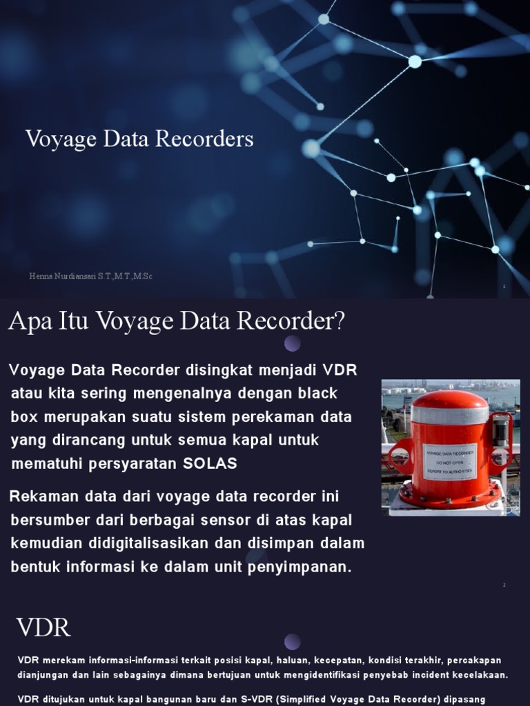 Voyage Data Recorders: Henna Nurdiansari S.T.,M.T.,M.SC | PDF | Bisnis ...