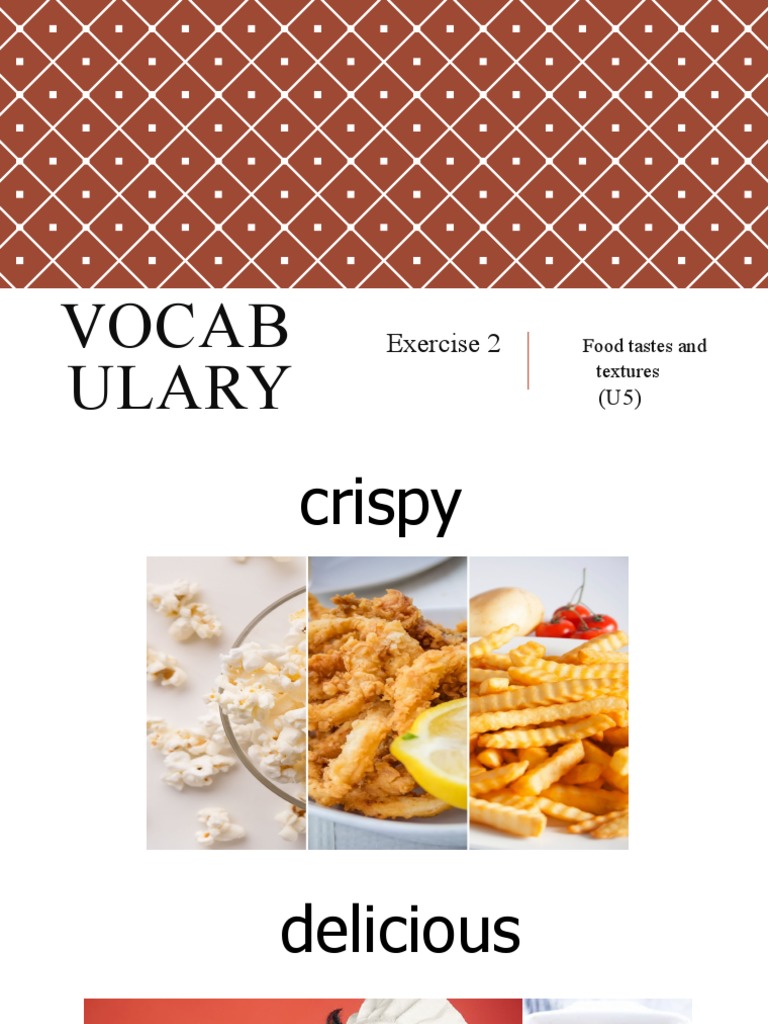 VOCABULARY (U5) Food Tastes and Textures | PDF