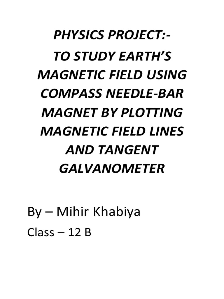 PHYSICS Project Class 12 | Download Free PDF | Earth's Magnetic Field ...