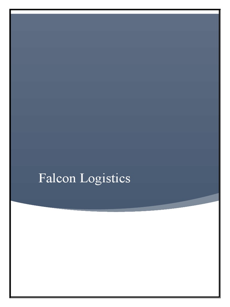 Falcon Logistics | PDF | Warehouse | Supply Chain