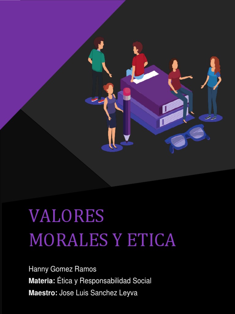 Valores Morales y Etica | Descargar gratis PDF | Moralidad | Etica Aplicada