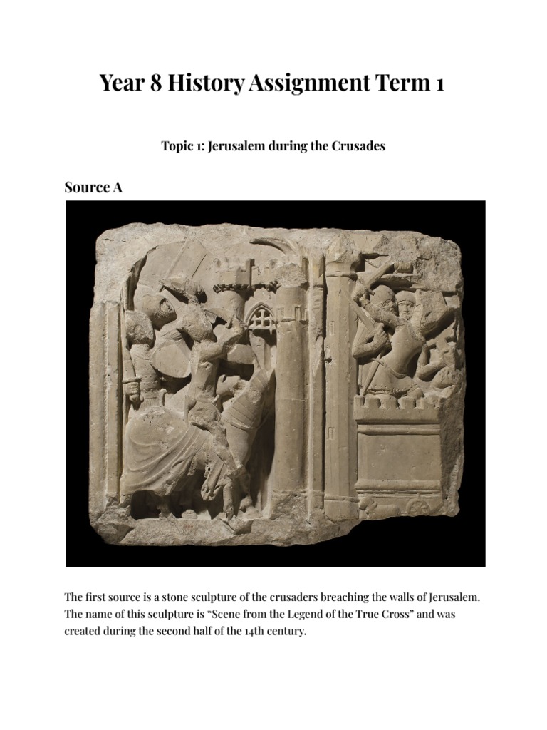 Year 8 History Assignment Term 1: Source A | PDF | Crusades | Siege