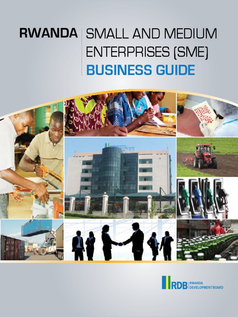 Guiding Rwandan Small and Medium Enterprises to Success: A ...