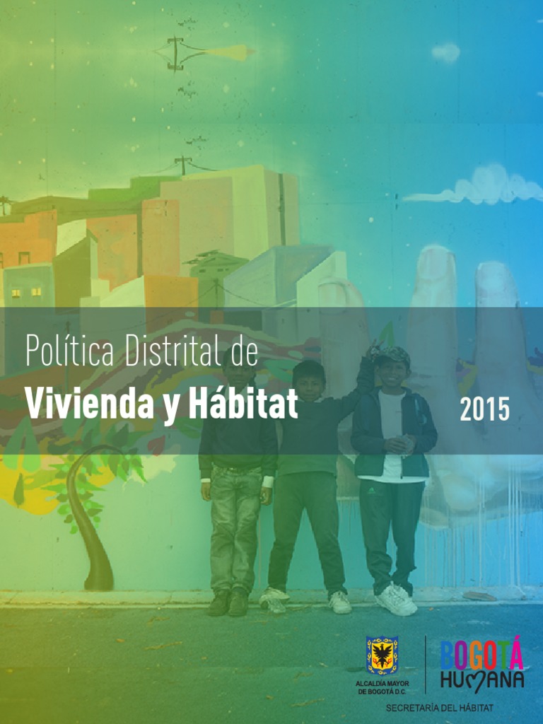 Politica Distrital de Vivienda y Habitat - 2015 | PDF | Derecho a la vivienda | Derechos humanos