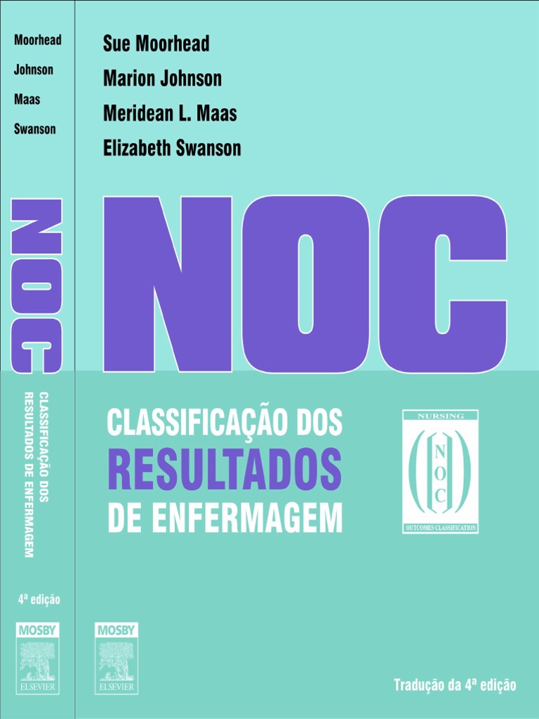 Resumo Noc Classificacao Dos Resultados de Enfermagem Sue Moorhead | PDF
