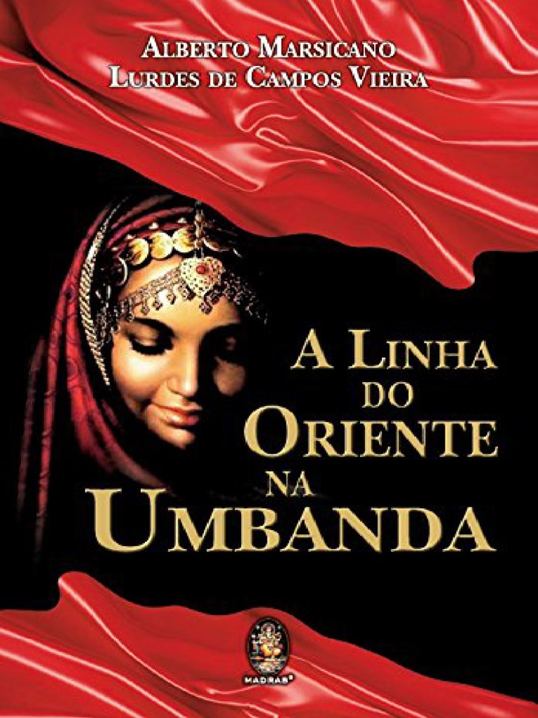 Resumo A Linha Do Oriente Na Umbanda Lurdes de Campos Vieira Alberto Marsicano | PDF