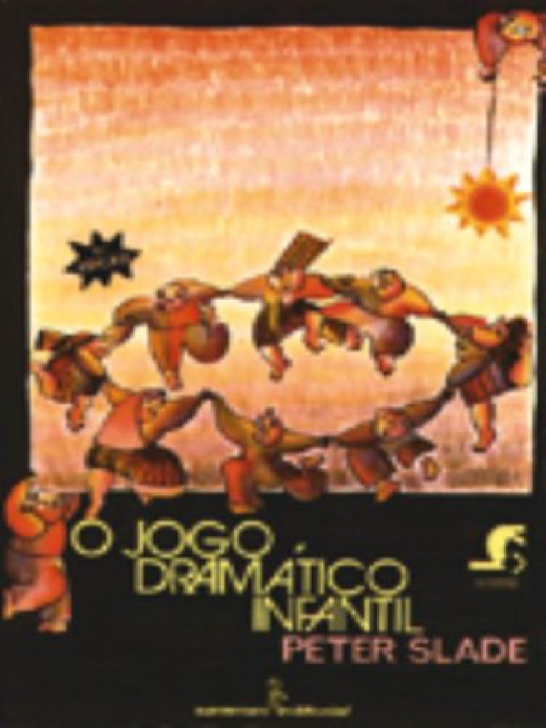 Resumo o Jogo Dramatico Infantil Peter Slade | PDF