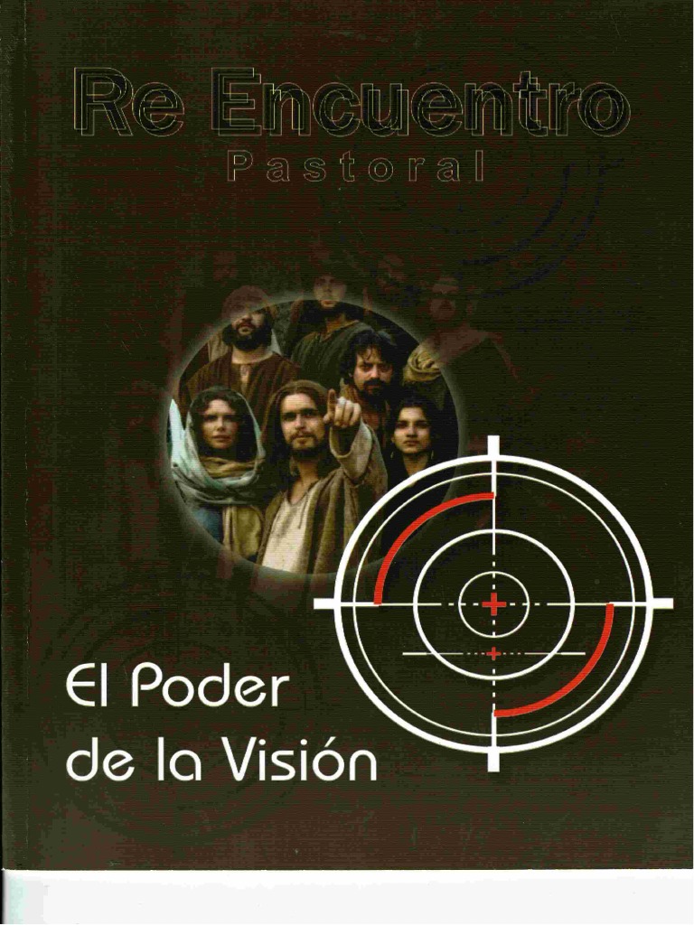 El Poder de La Visión-- Reencuentro. | PDF | Creencia religiosa y doctrina