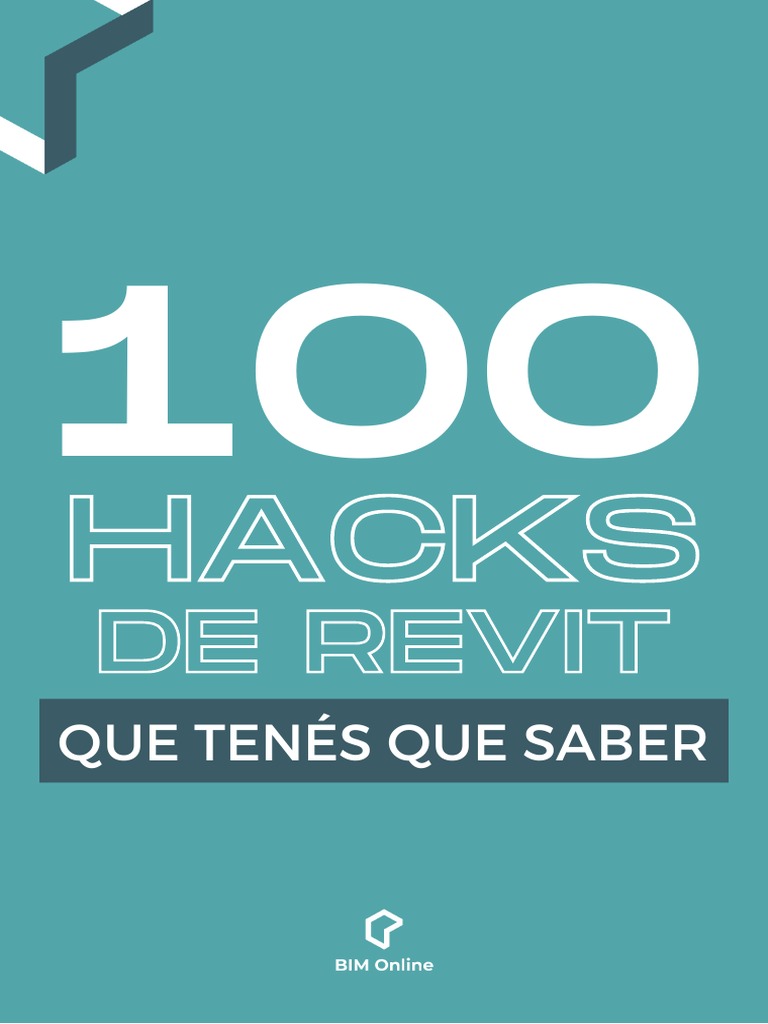 100 Hacks - BIM ONLINE | Descargar gratis PDF | Autodesk Revit | Software