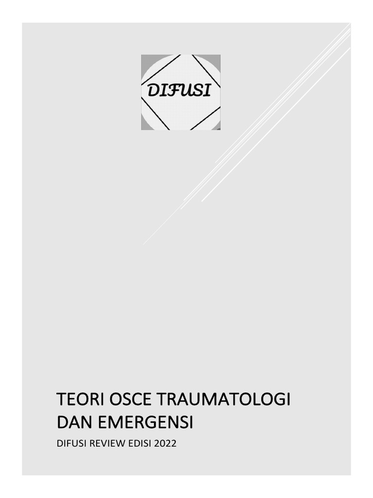 (DIFUSI 2022) Teori OSCE Traumatologi Dan Emergensi | PDF | Kesehatan Holistik
