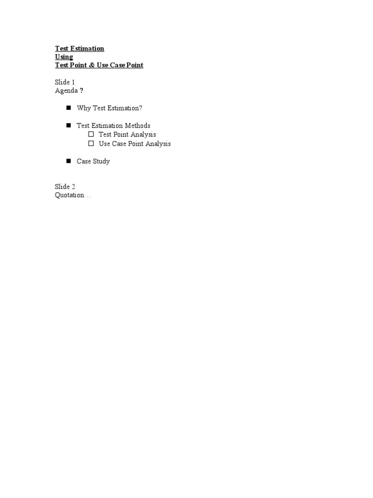 Slide 1 Agenda ? Why Test Estimation? Test Estimation Methods Test ...