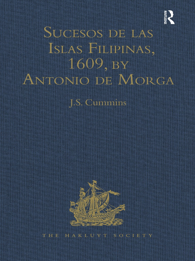 Events of the Philippine Islands, 1609 by Antonio de Morga | PDF