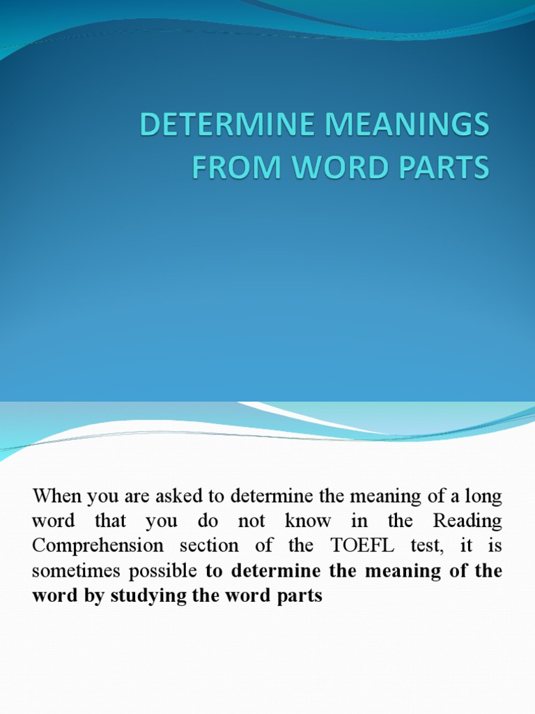 Determine Meaning From Word Part | PDF | Linguistics