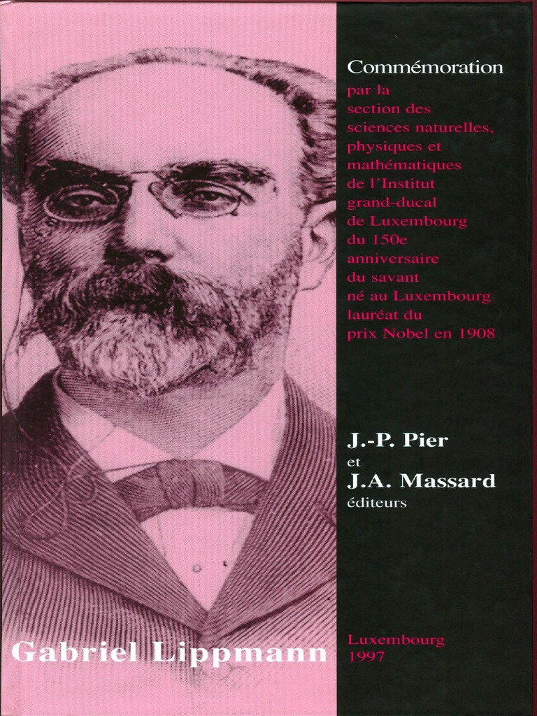 Gabriel Lippmann: Commémoration par la Section des sciences naturelles ...